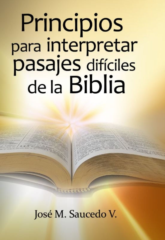 Principios para Interpretar Pasajes Difíciles de la Biblia – Jose M ...